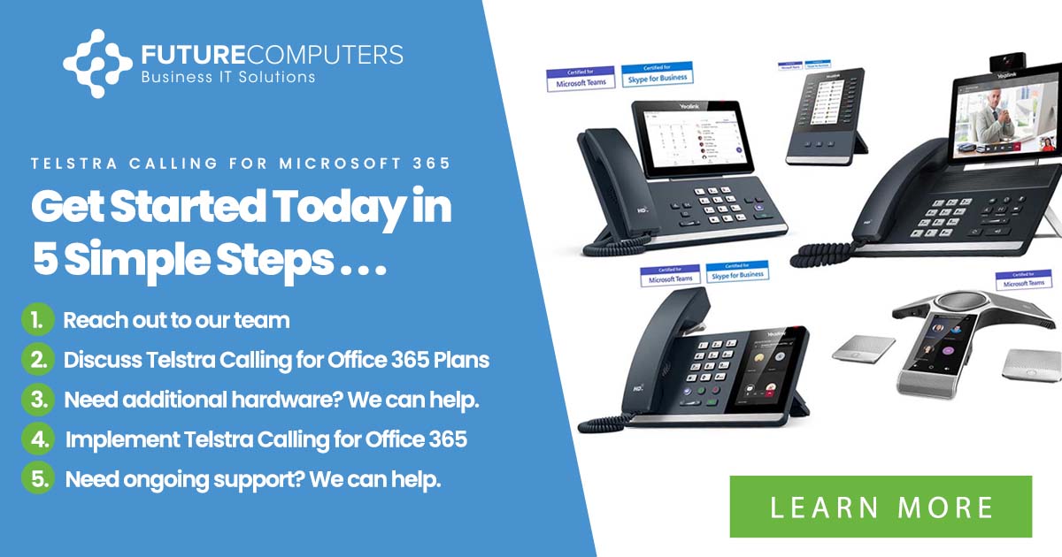 Telstra Calling for Office 365 | Future IT Services